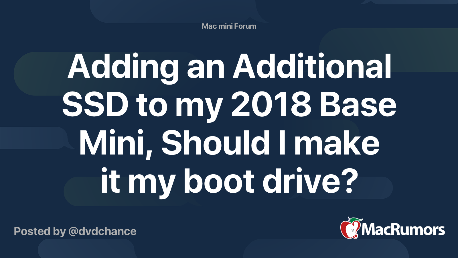 Adding an Additional SSD to my 2018 Base Mini, Should I make it my boot drive? | MacRumors Forums