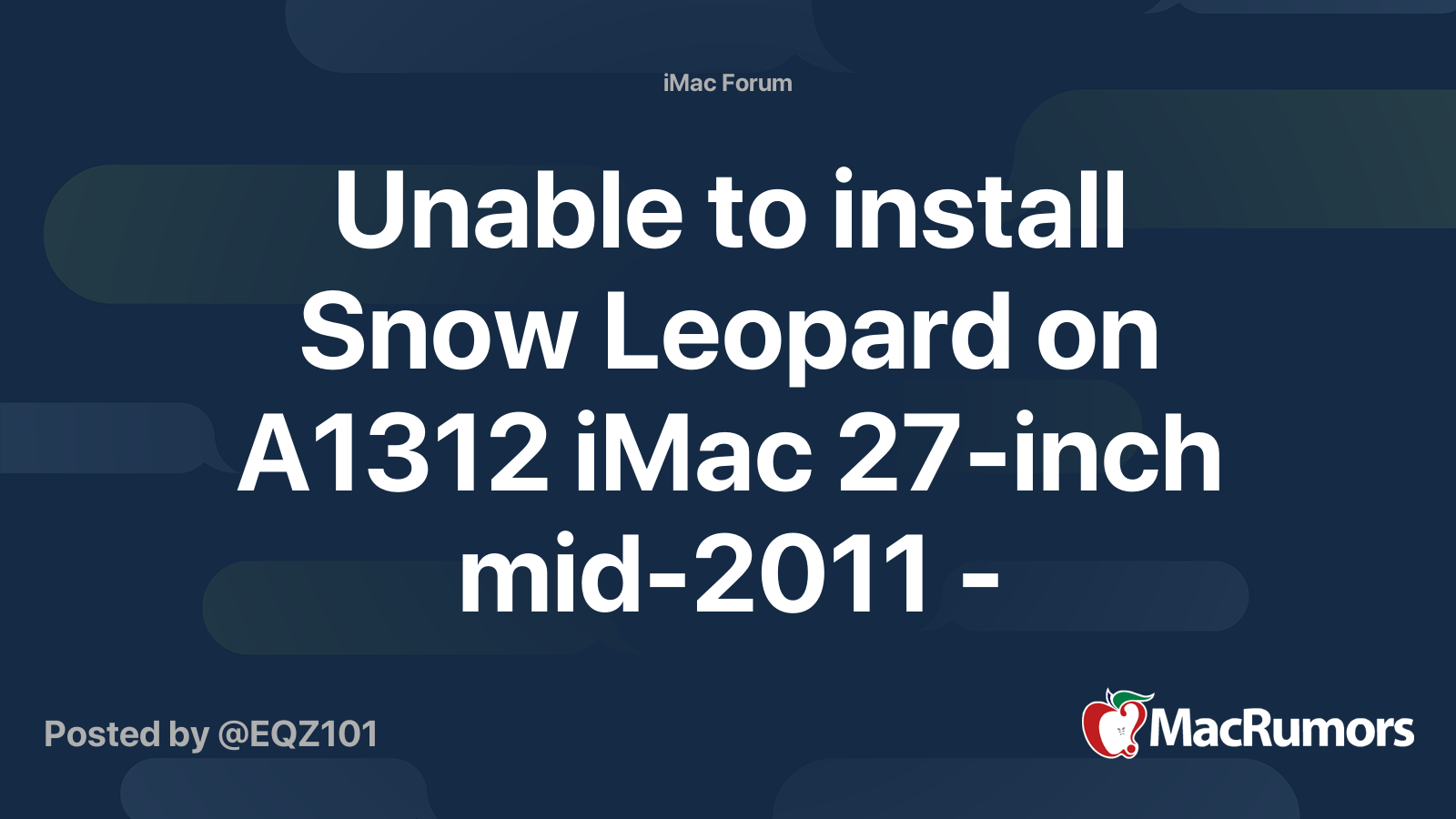 Unable to install Snow Leopard on A1312 iMac 27-inch mid-2011 - 'Installation error' | MacRumors ...