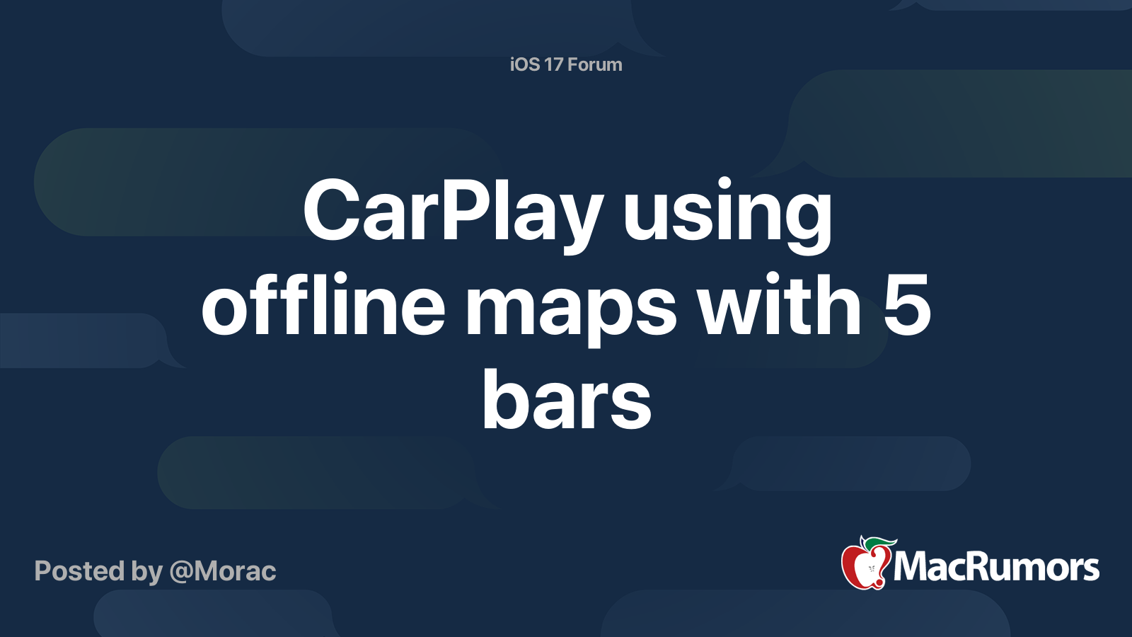 CarPlay using offline maps with 5 bars | MacRumors Forums