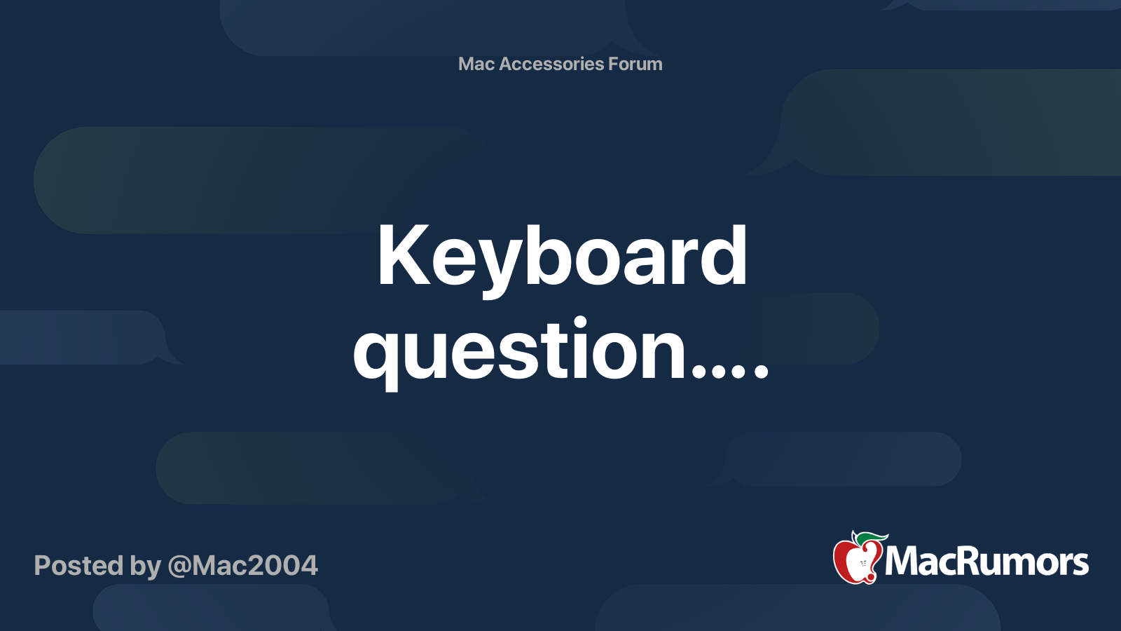 Keyboard question…. | MacRumors Forums