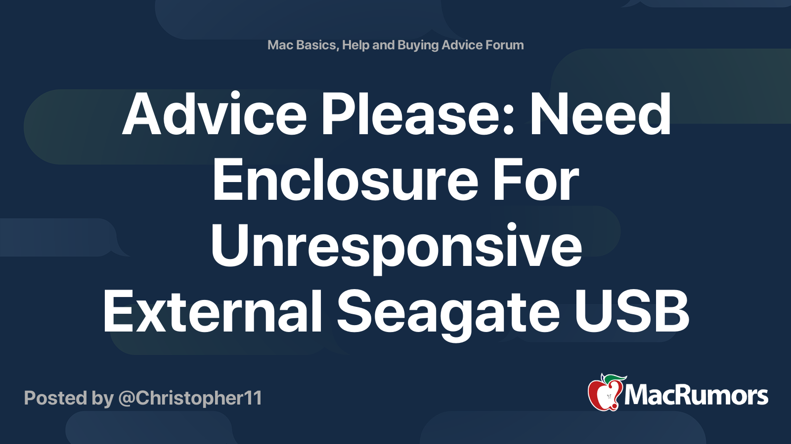 Advice Please: Need Enclosure For Unresponsive External Seagate USB Drive | MacRumors Forums
