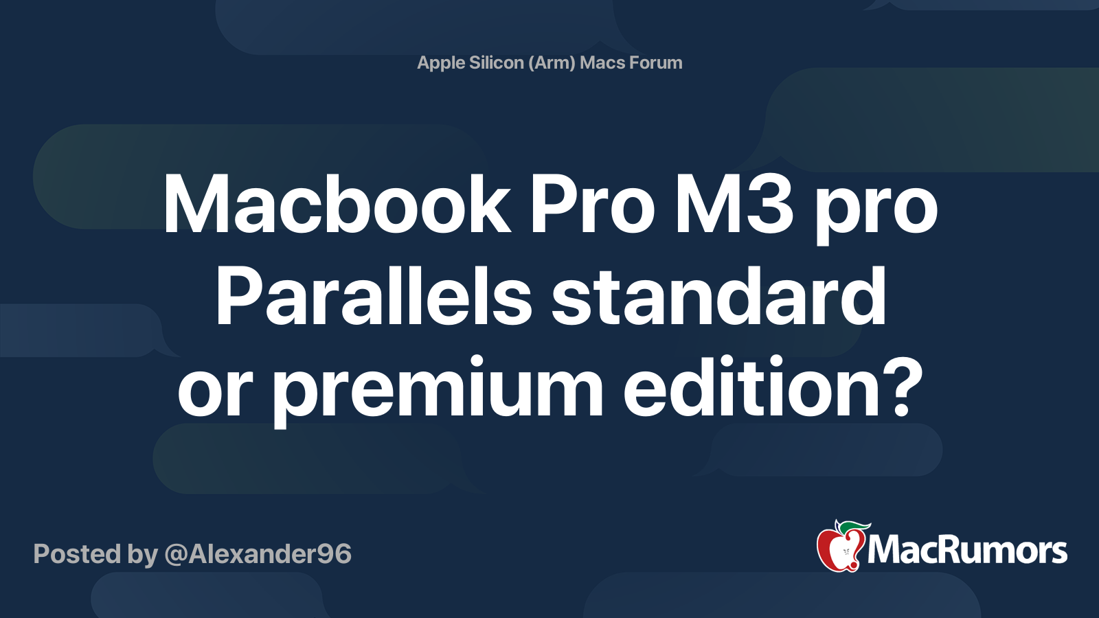 Macbook Pro M3 pro Parallels standard or premium edition? | MacRumors Forums