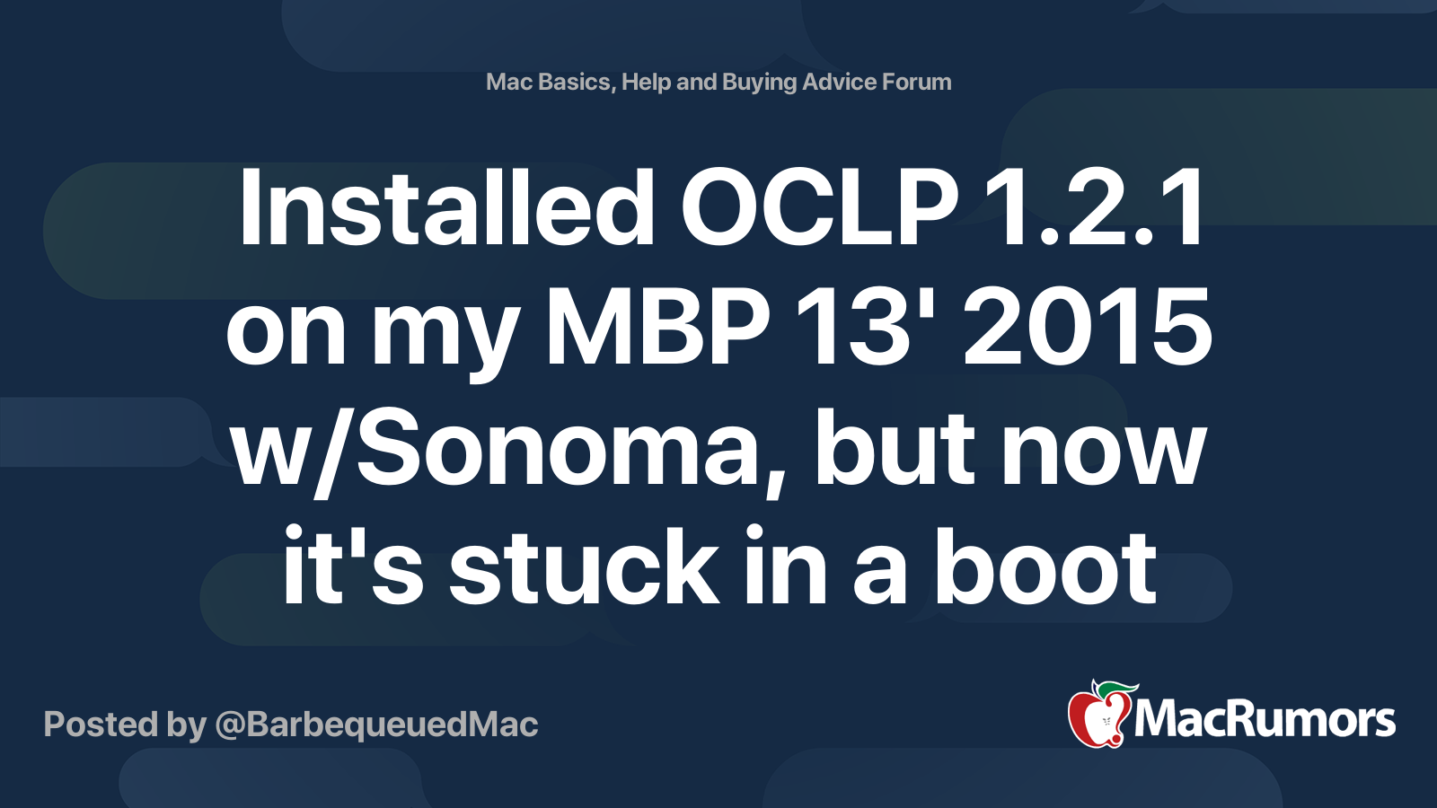 Installed OCLP 1.2.1 on my MBP 13' 2015 w/Sonoma, but now it's stuck in a boot loop. | MacRumors ...