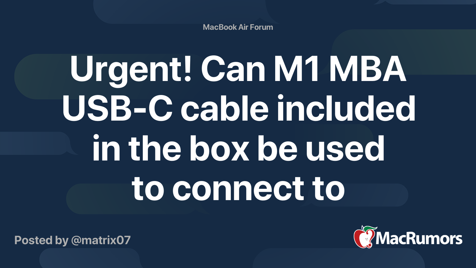 Urgent! Can M1 MBA USB-C cable included in the box be used to connect ...