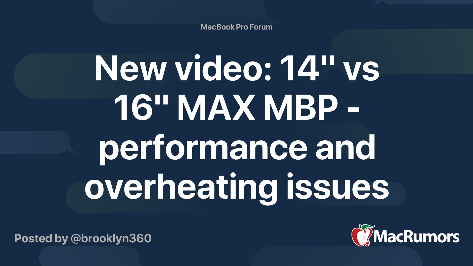 New video: 14" vs 16" MAX MBP - performance and overheating issues | MacRumors Forums