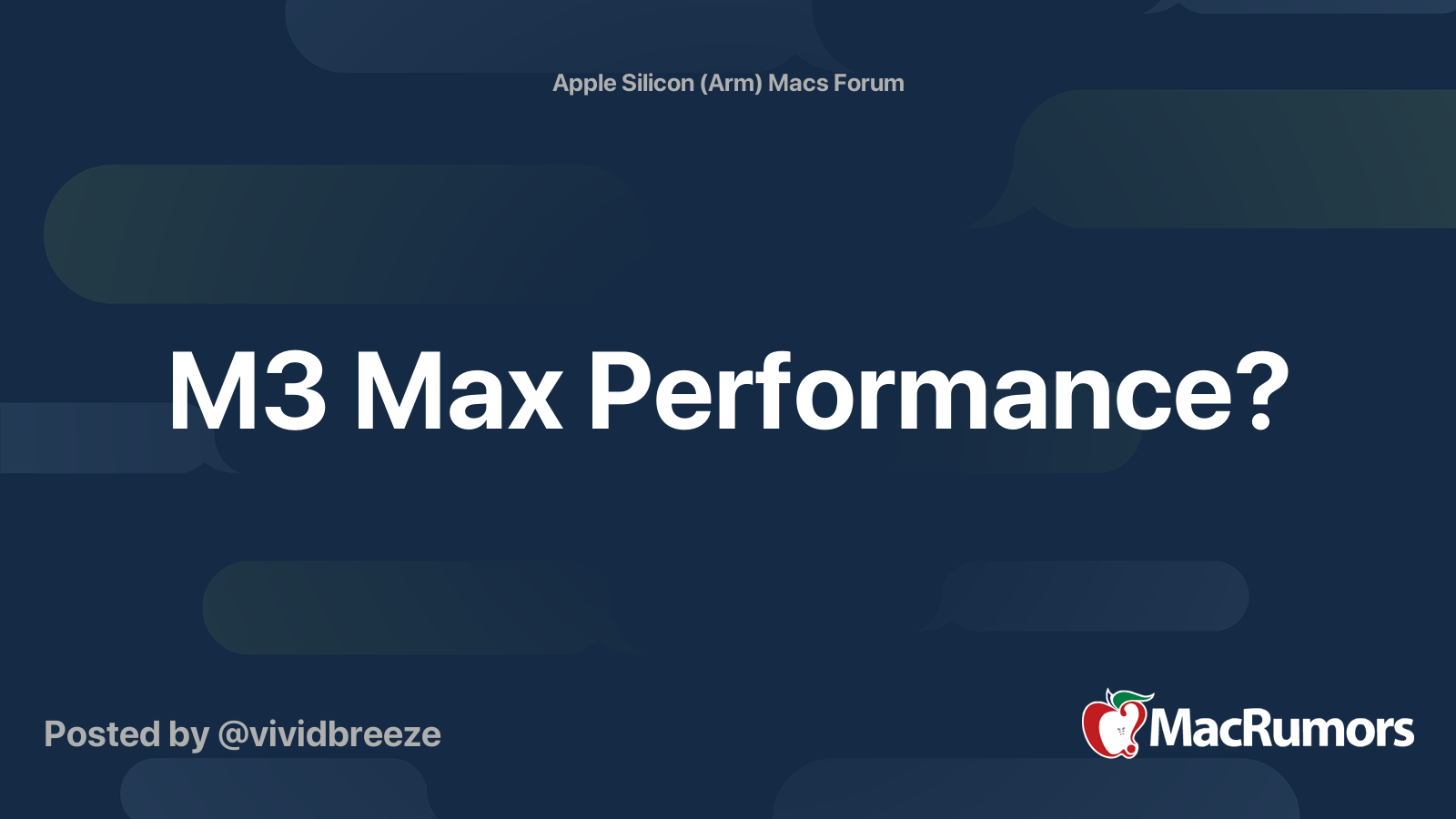 M3 Max Performance? | MacRumors Forums