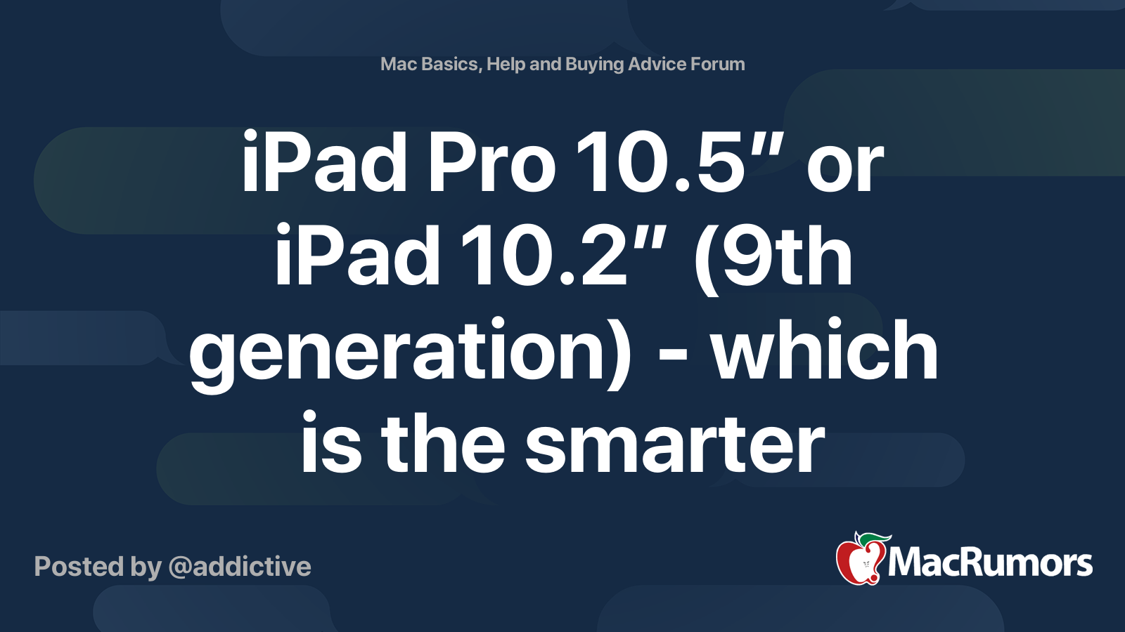 iPad Pro 10.5″ or iPad 10.2″ (9th generation) - which is the smarter purchase now? | MacRumors ...