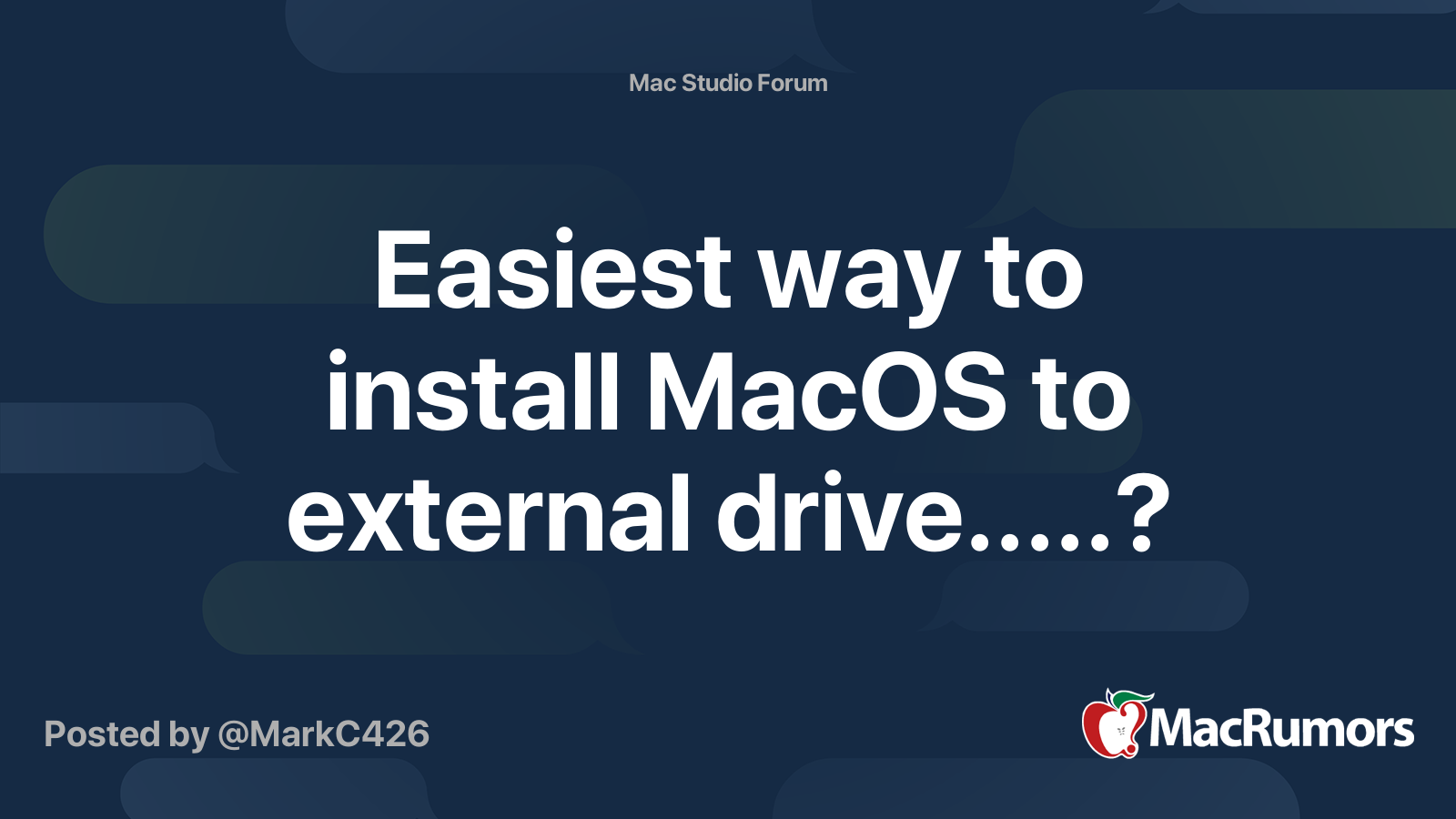 Easiest way to install MacOS to external drive.....? | MacRumors Forums