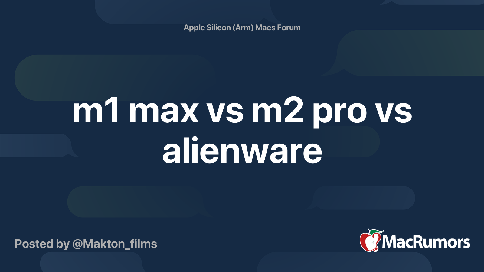 m1 max vs m2 pro vs alienware | MacRumors Forums