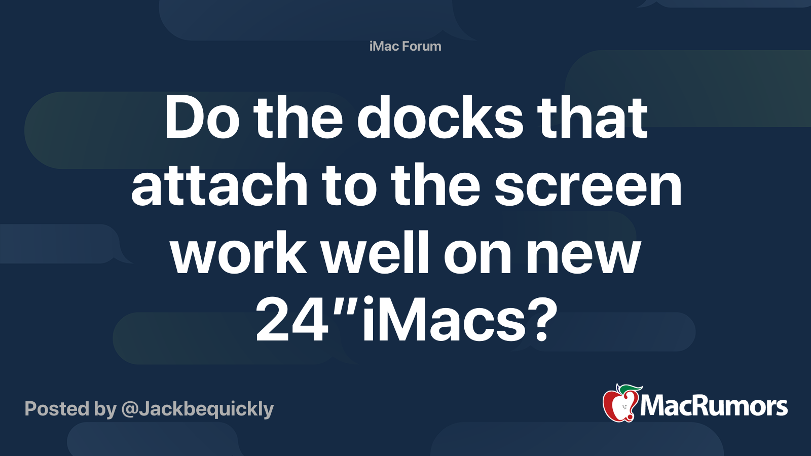 Do the docks that attach to the screen work well on new 24”iMacs ...