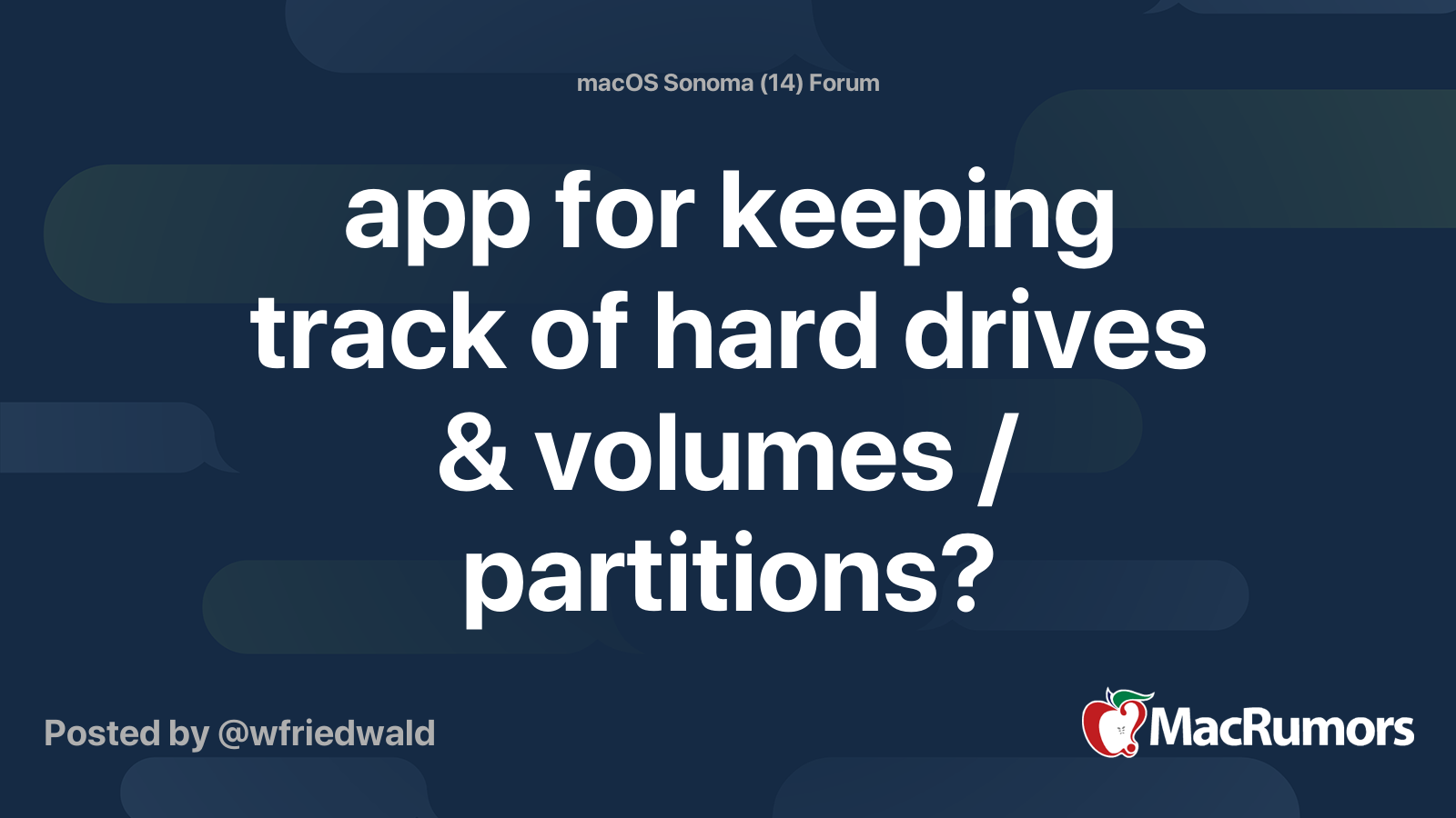 app for keeping track of hard drives & volumes / partitions? | MacRumors Forums