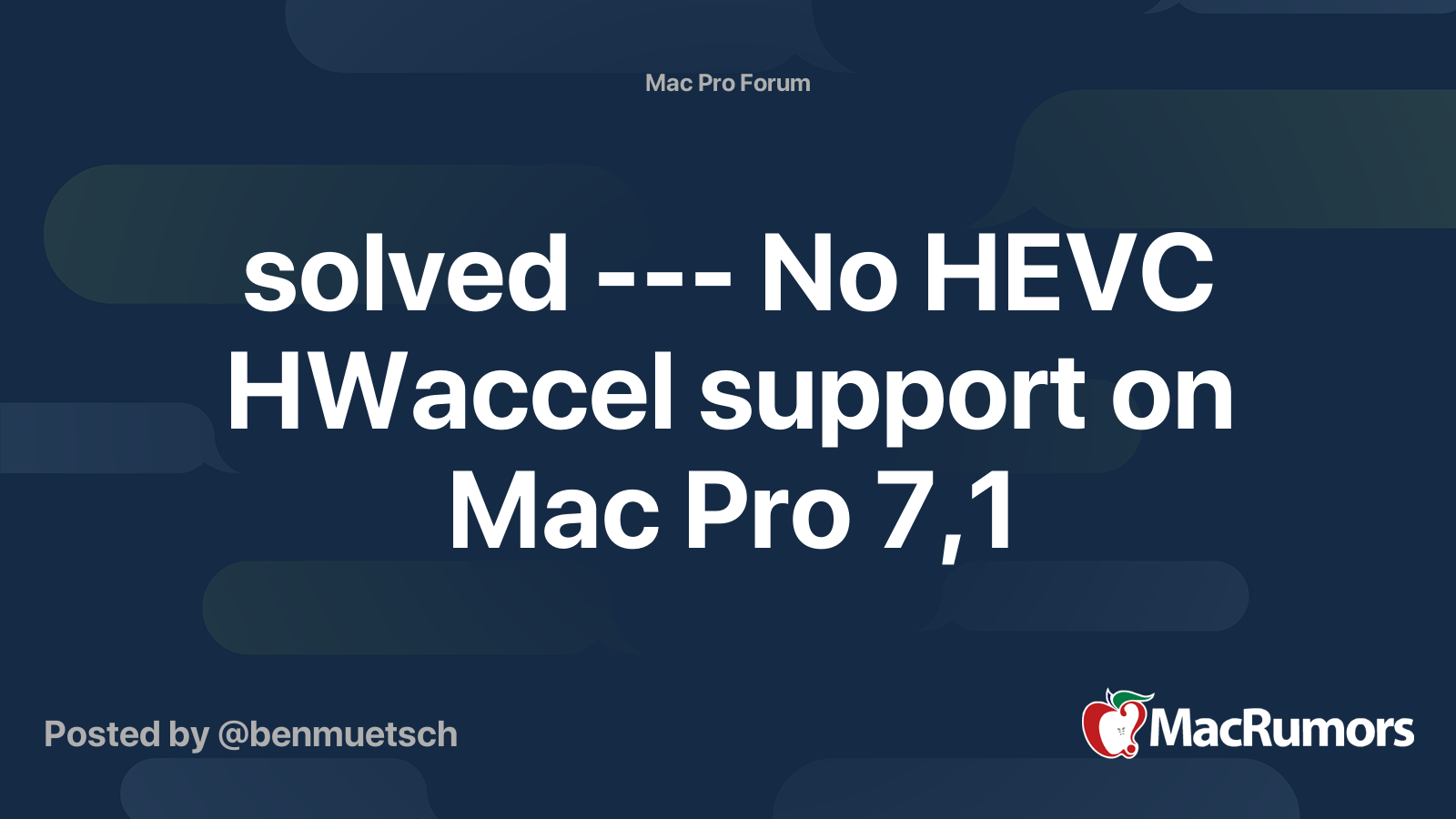 solved --- No HEVC HWaccel support on Mac Pro 7,1 | MacRumors Forums