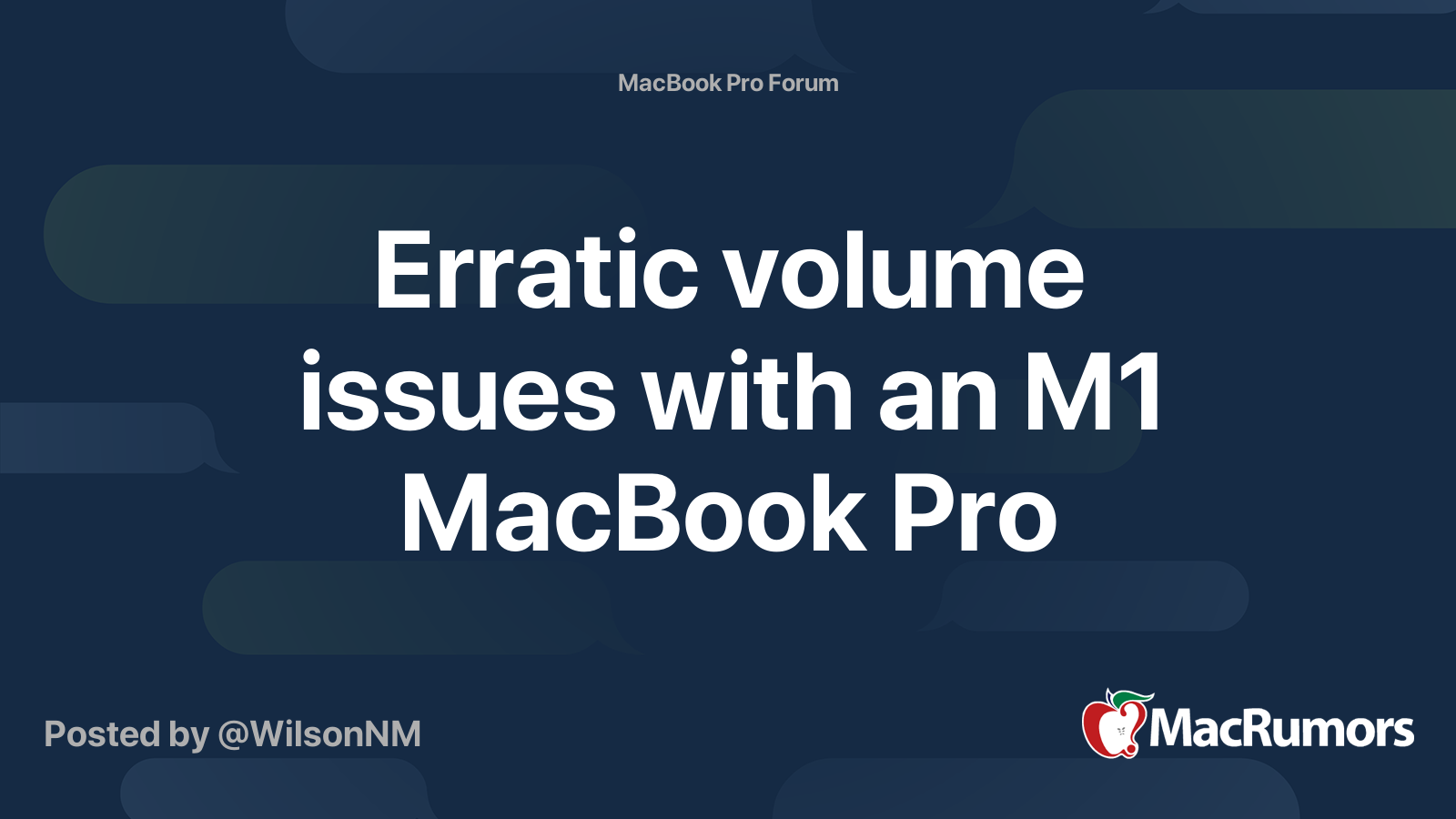Erratic volume issues with an M1 MacBook Pro | MacRumors Forums