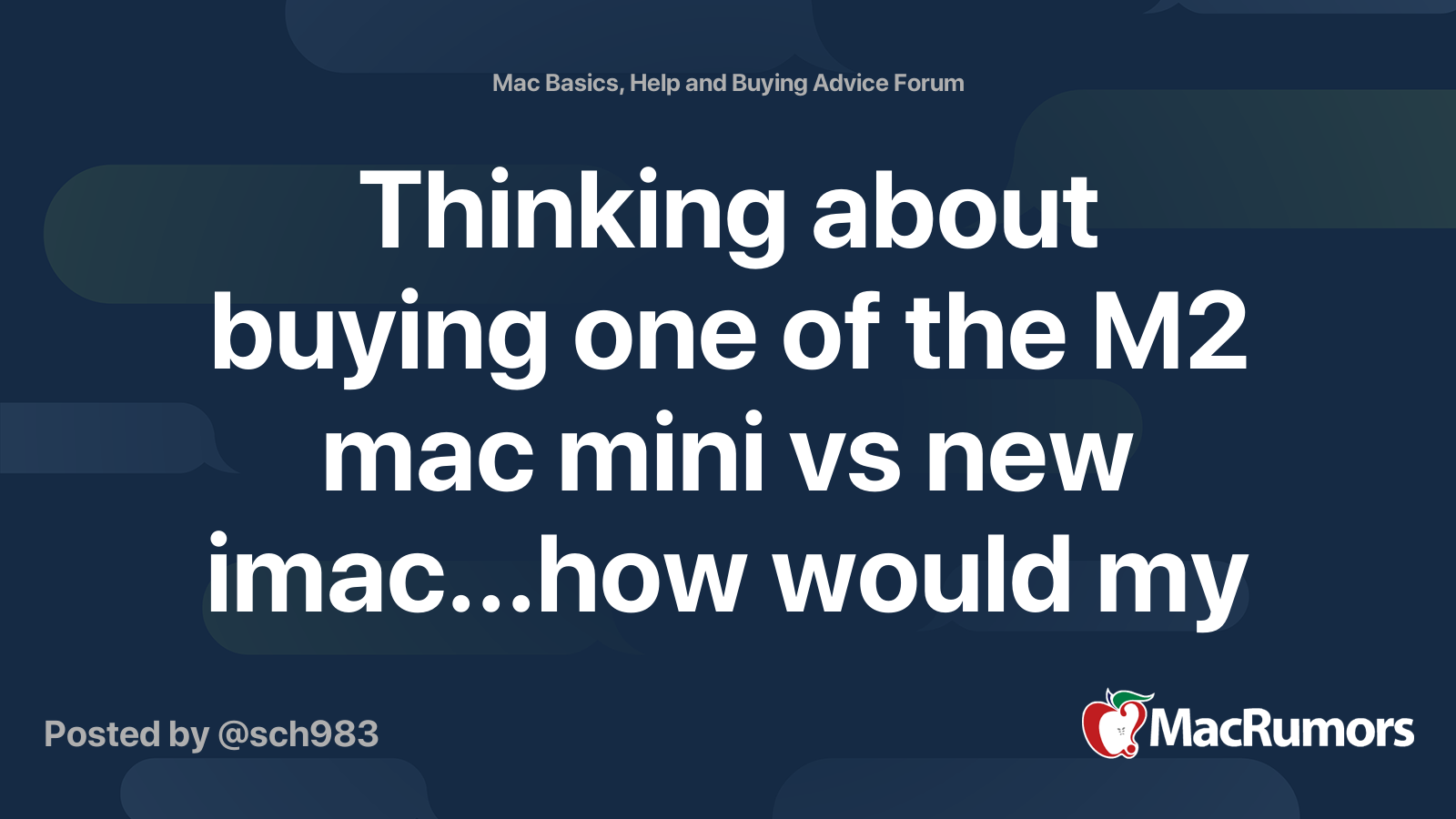 Thinking about buying one of the M2 mac mini vs new imac...how would my current monitor do with ...