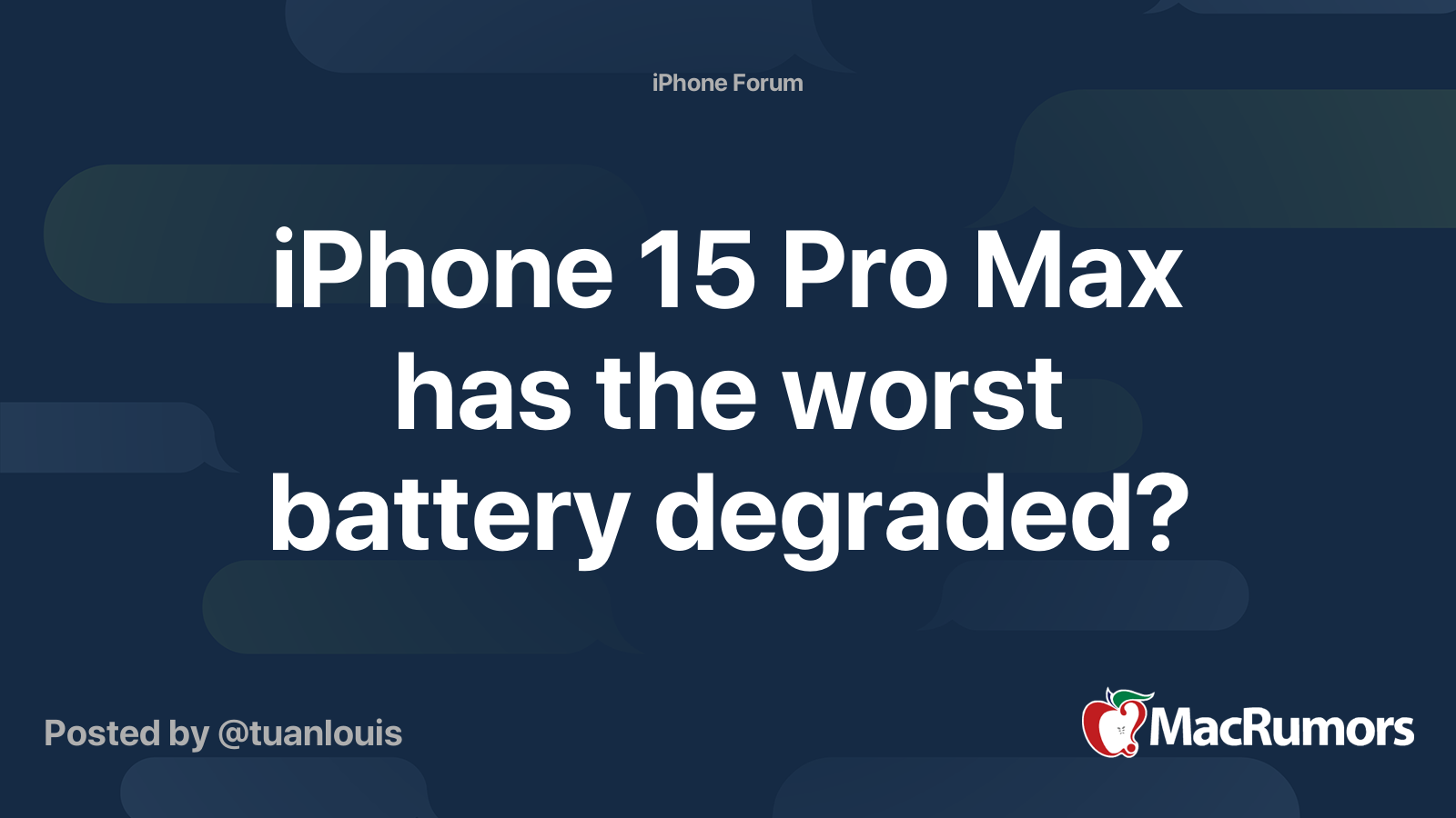 iPhone 15 Pro Max has the worst battery degraded? | MacRumors Forums
