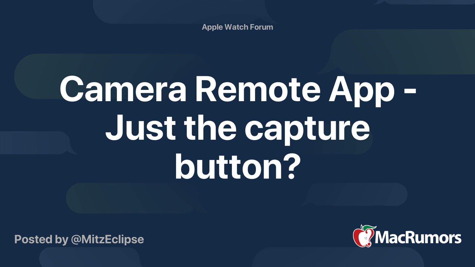 Camera Remote App - Just the capture button? | MacRumors Forums