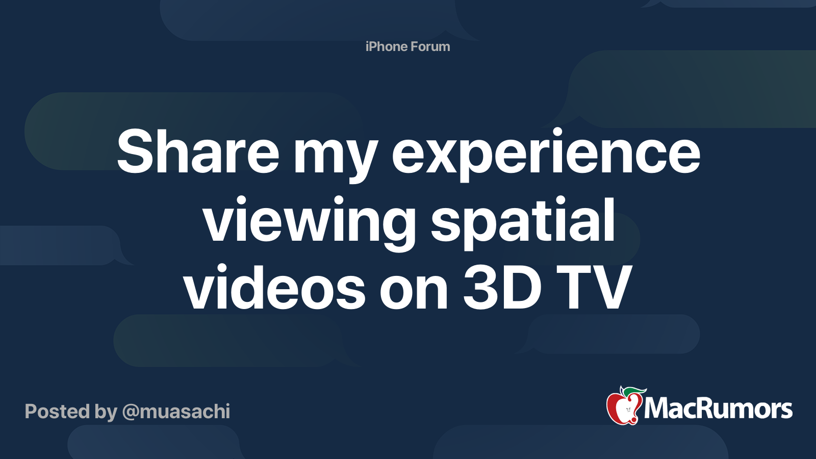 Share my experience viewing spatial videos on 3D TV | MacRumors Forums
