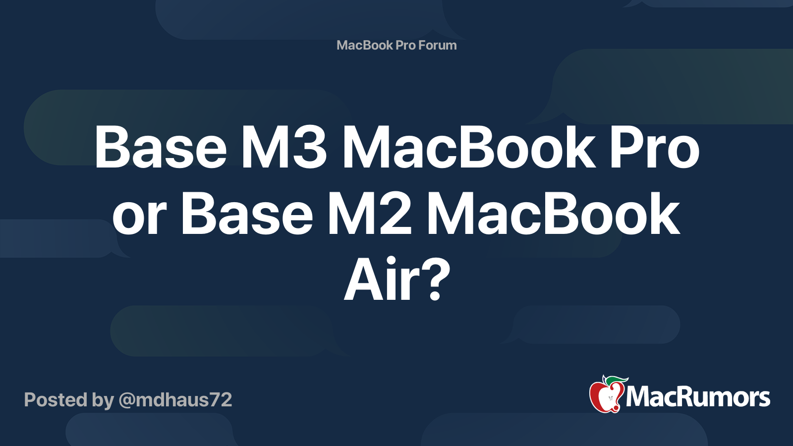 Base M3 MacBook Pro or Base M2 MacBook Air? | MacRumors Forums