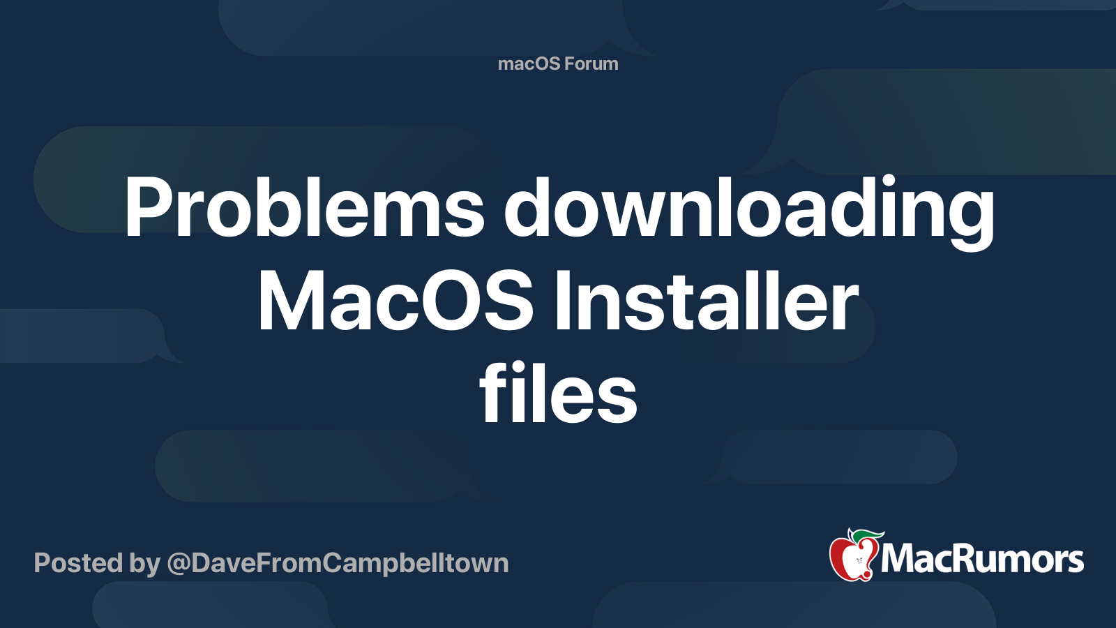 Problems downloading MacOS Installer files | MacRumors Forums