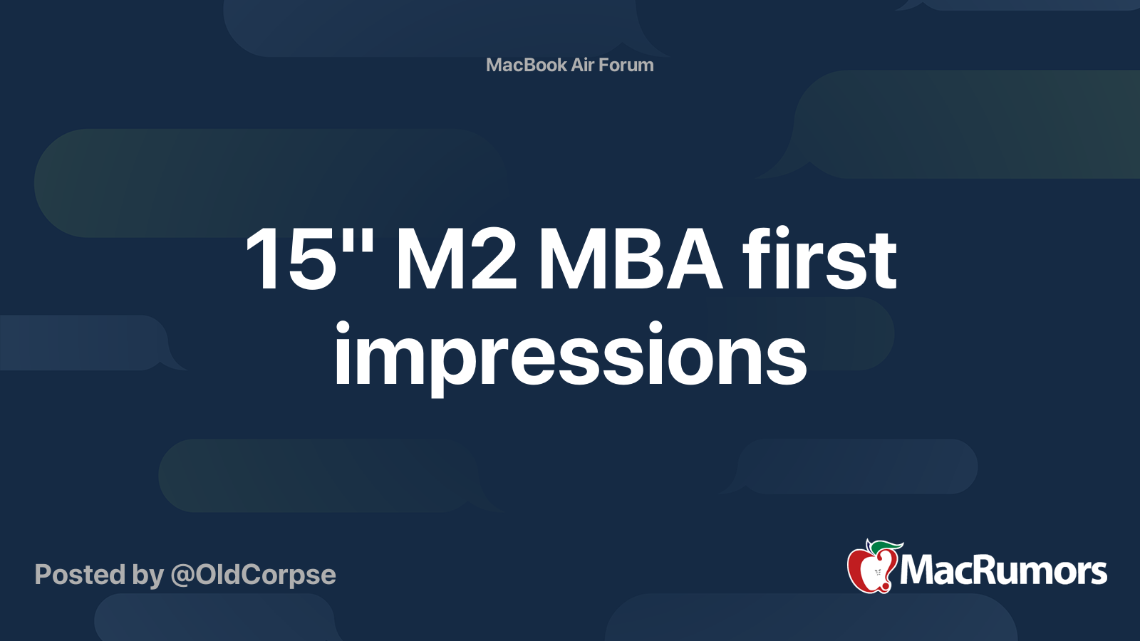 15" M2 MBA first impressions | MacRumors Forums