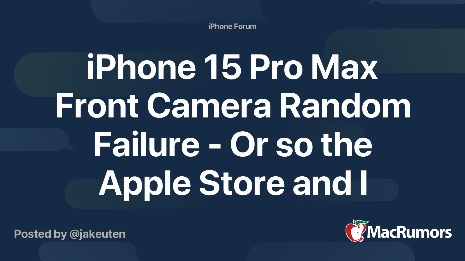 iPhone 15 Pro Max Front Camera Random Failure - Or so the Apple Store ...