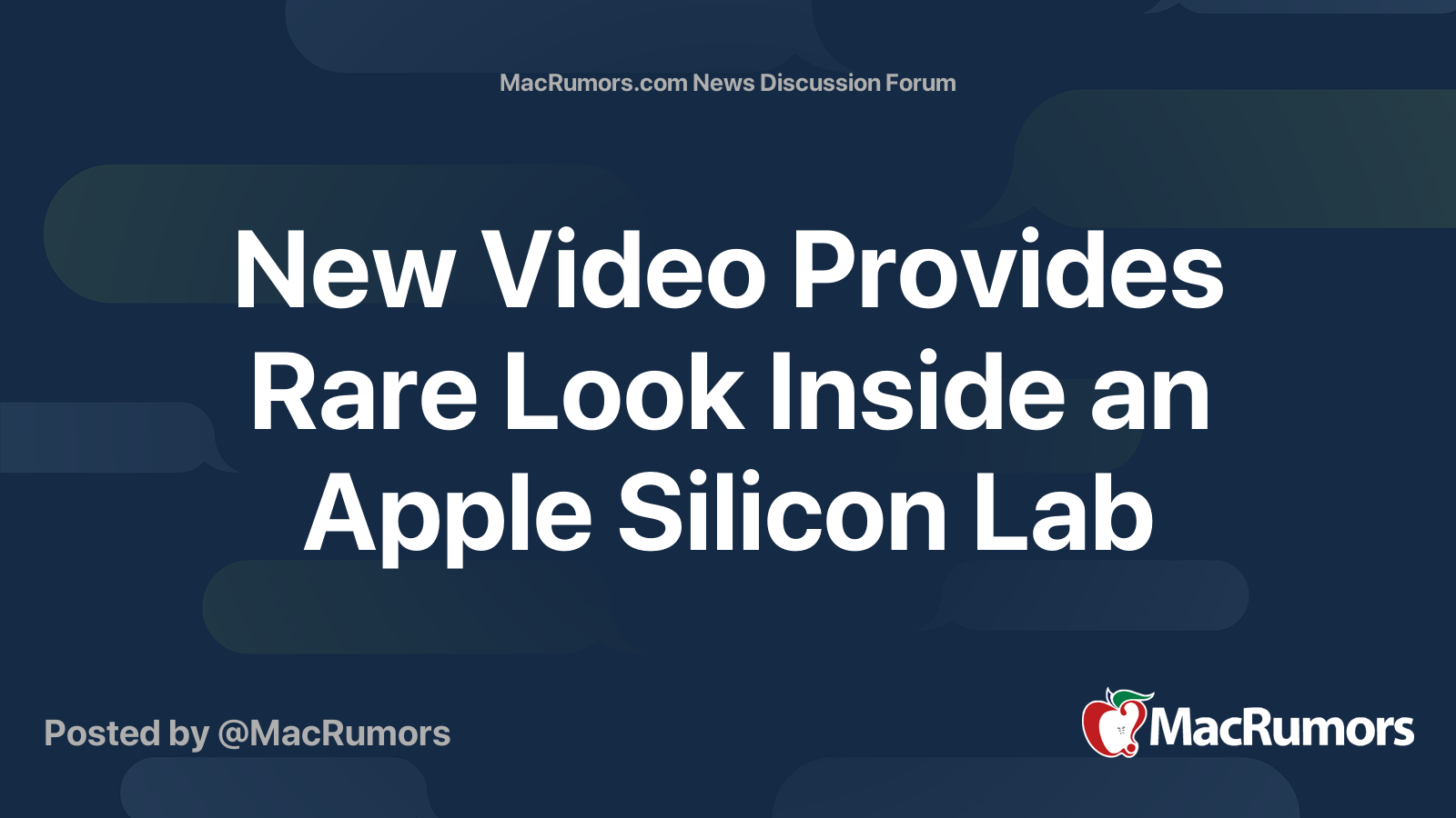 New Video Provides Rare Look Inside an Apple Silicon Lab | MacRumors Forums