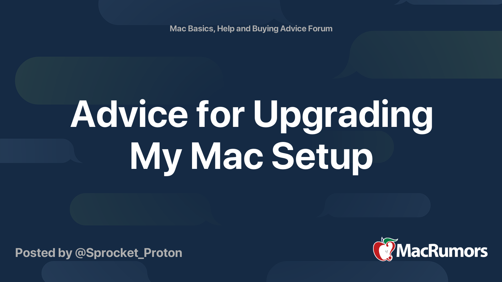 Advice for Upgrading My Mac Setup | MacRumors Forums