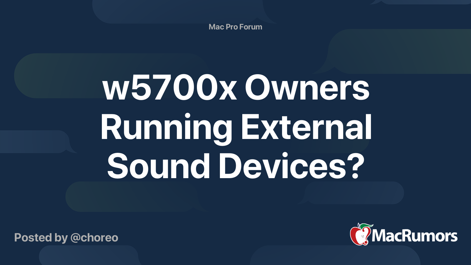 w5700x Owners Running External Sound Devices? | MacRumors Forums