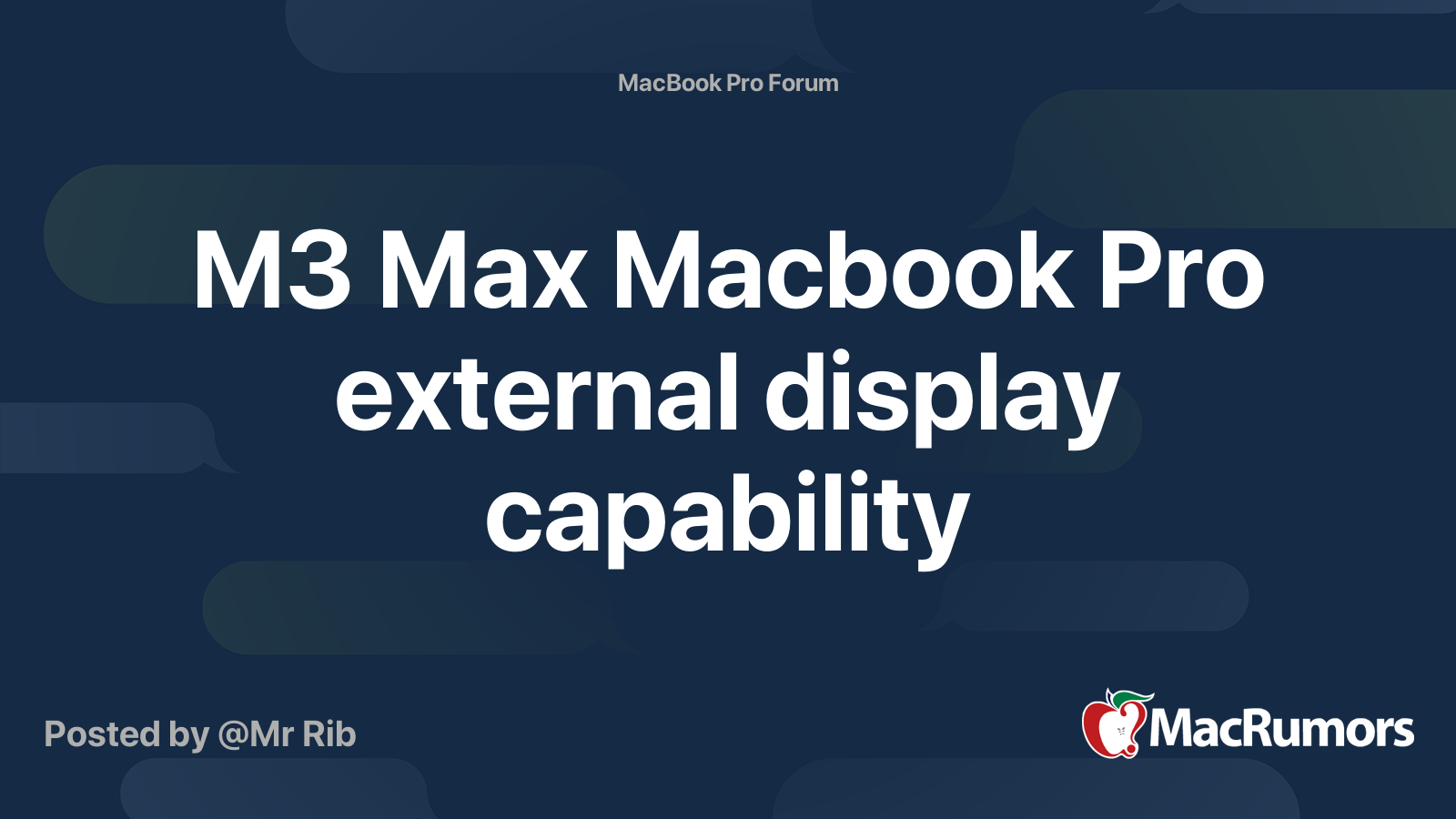 M3 Max Macbook Pro external display capability | MacRumors Forums