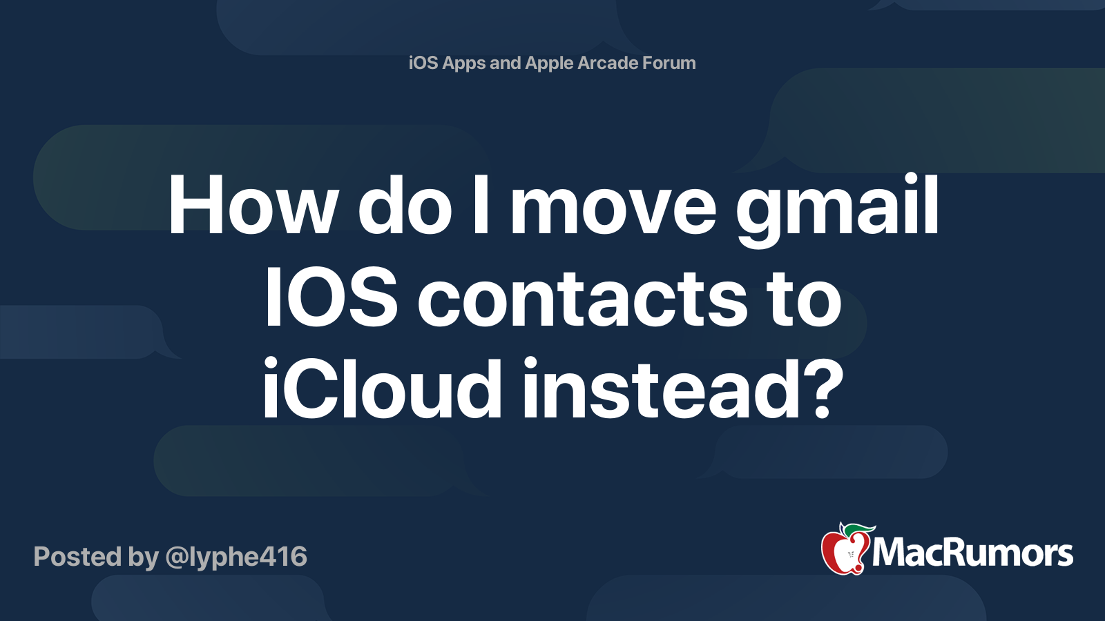 How do I move gmail IOS contacts to iCloud instead? | MacRumors Forums