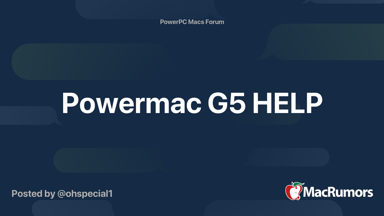 Powermac G5 HELP | MacRumors Forums