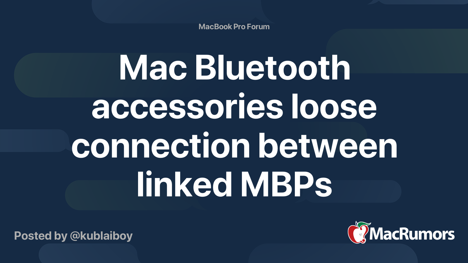 Mac Bluetooth accessories loose connection between linked MBPs | MacRumors Forums