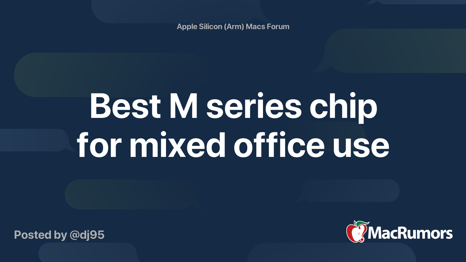 Best M series chip for mixed office use | MacRumors Forums