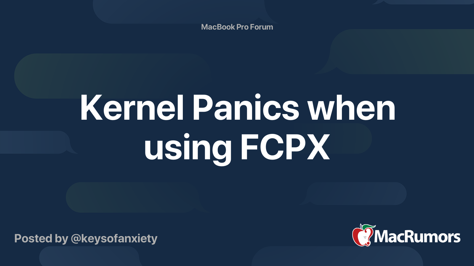 Kernel Panics when using FCPX | MacRumors Forums