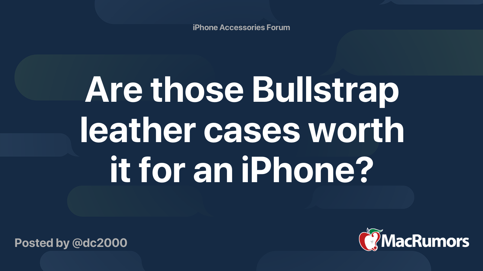 Are those Bullstrap leather cases worth it for an iPhone? | MacRumors ...