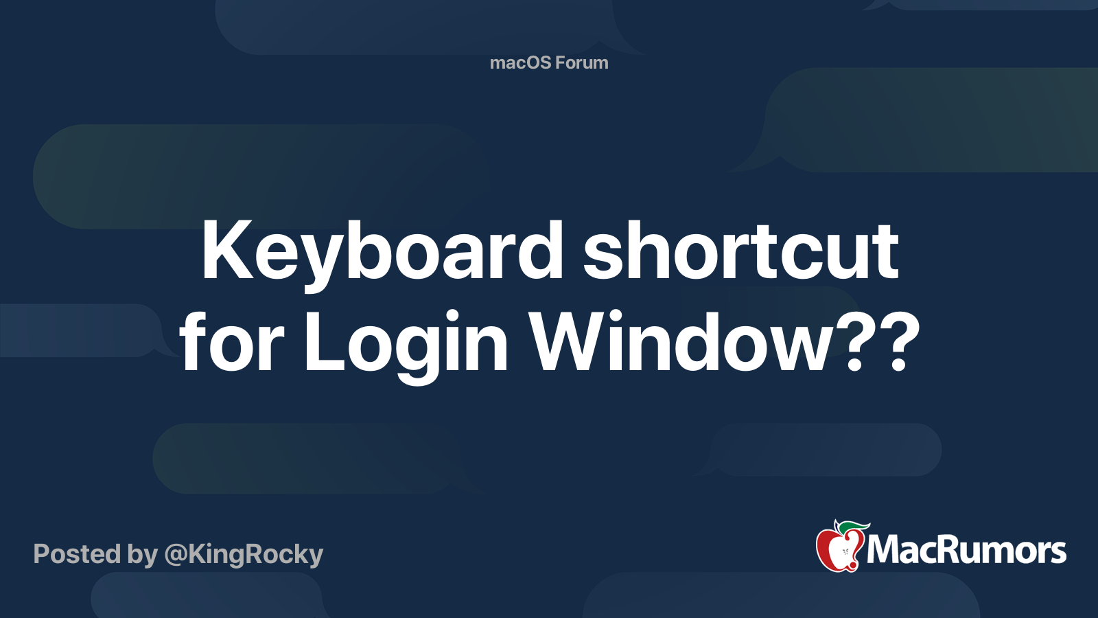 Keyboard shortcut for Login Window?? | MacRumors Forums