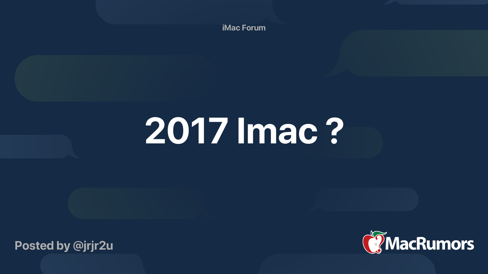 2017 Imac ? | MacRumors Forums
