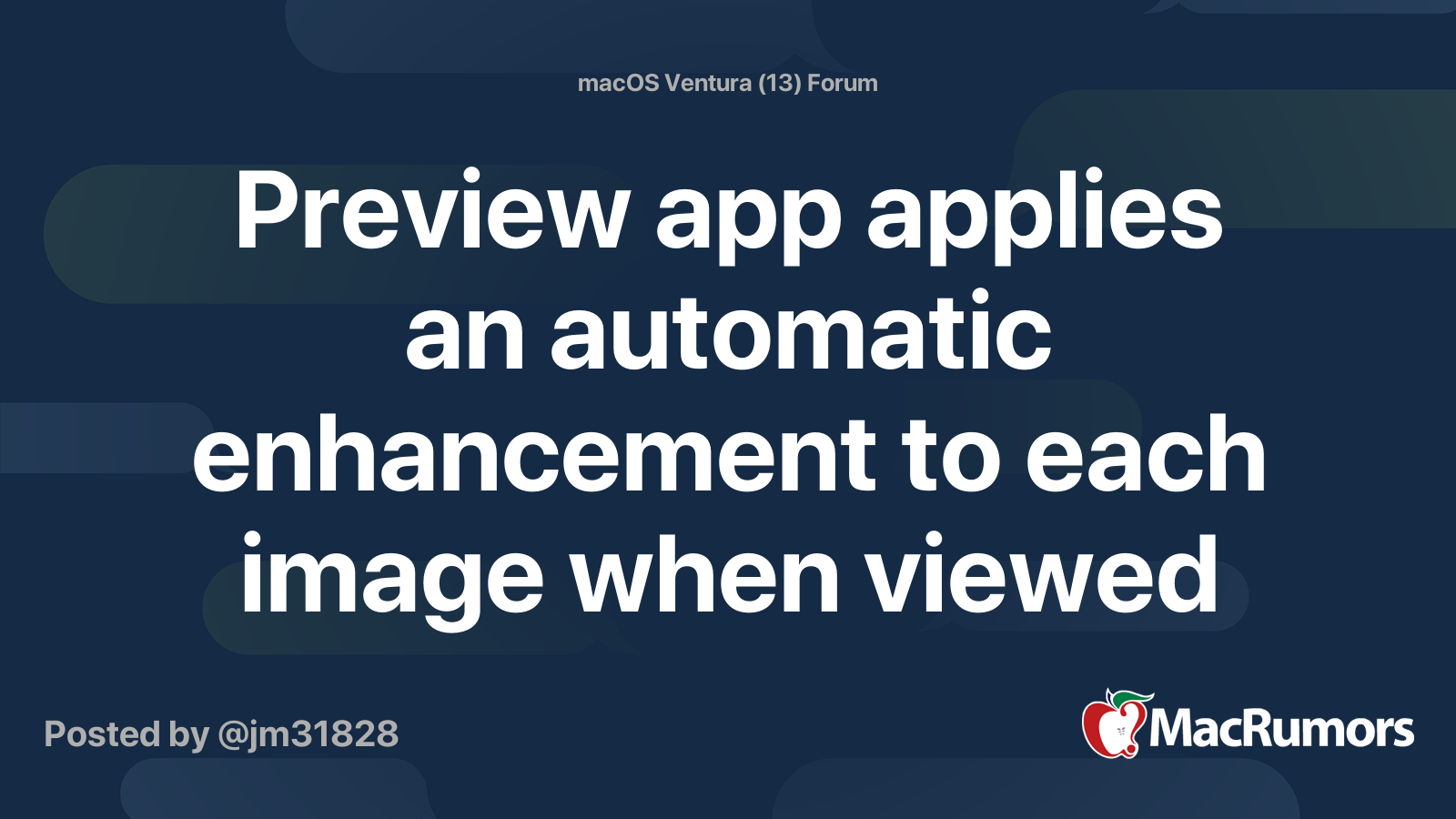Preview app applies an automatic enhancement to each image when viewed | MacRumors Forums