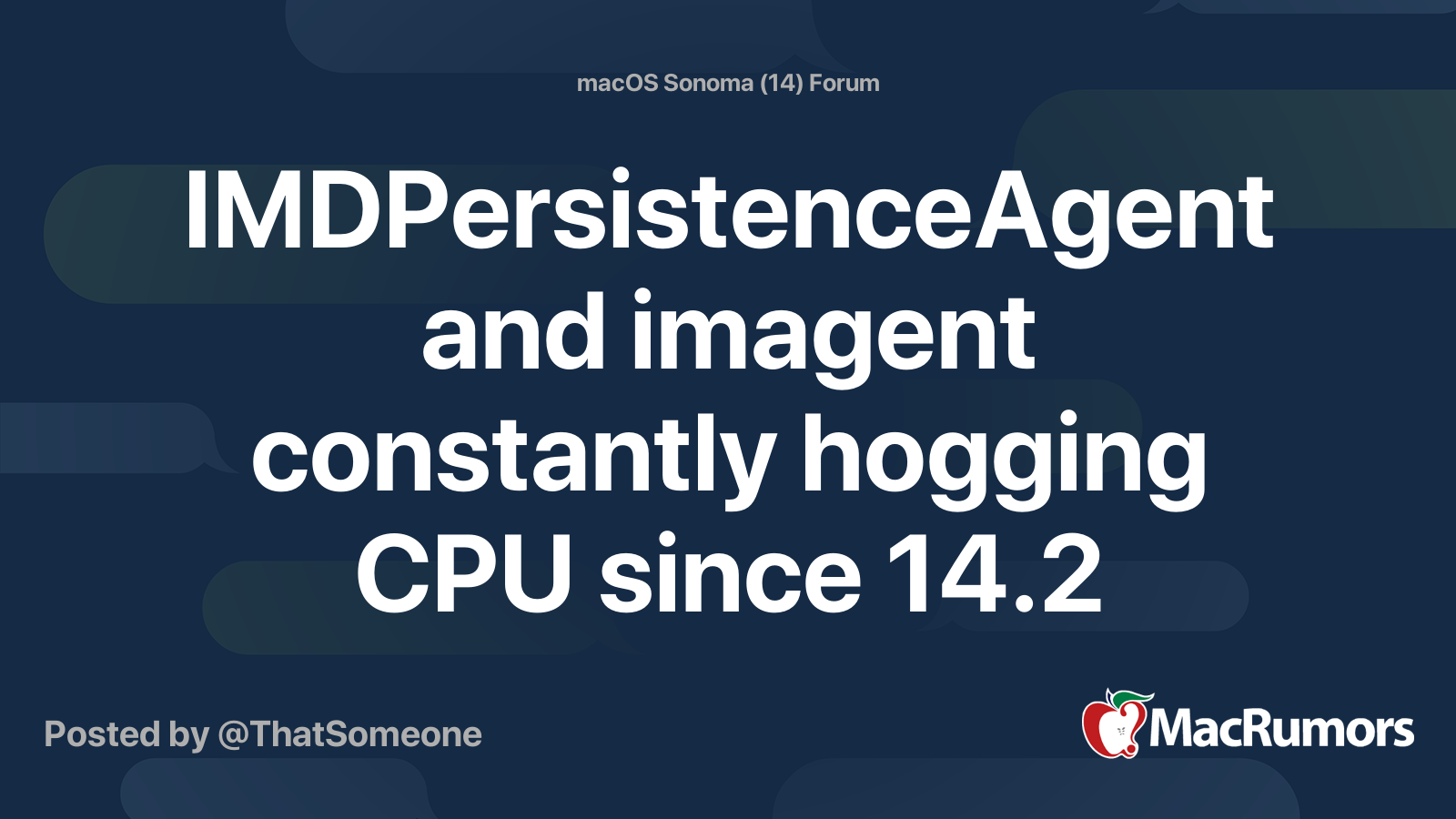 IMDPersistenceAgent and imagent constantly hogging CPU since 14.2 | MacRumors Forums
