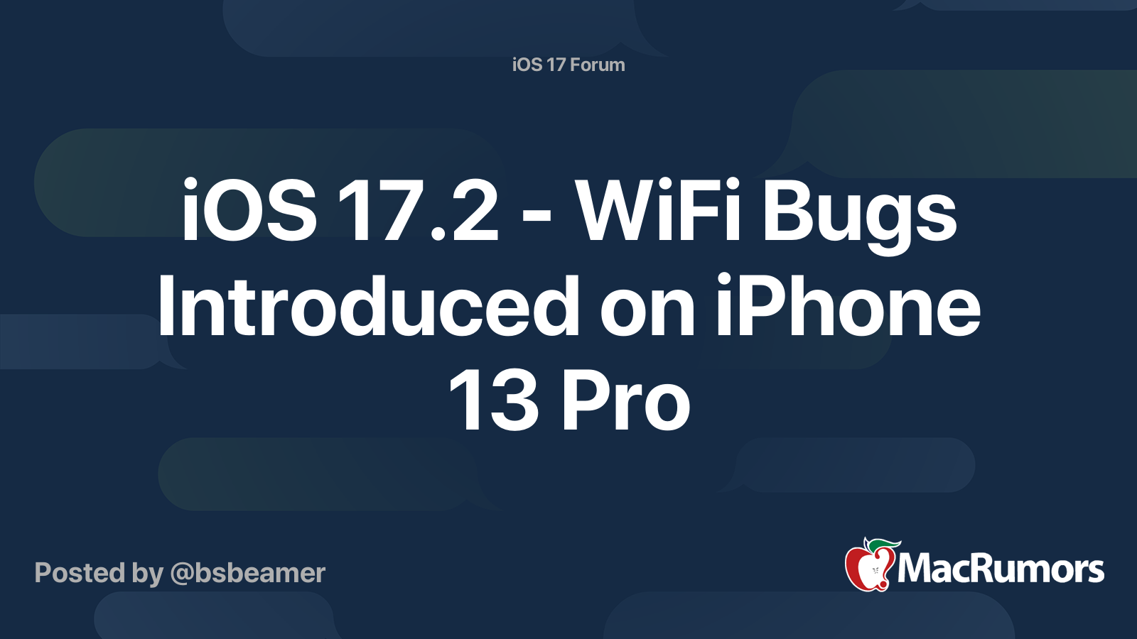 iOS 17.2 - WiFi Bugs Introduced on iPhone 13 Pro | MacRumors Forums