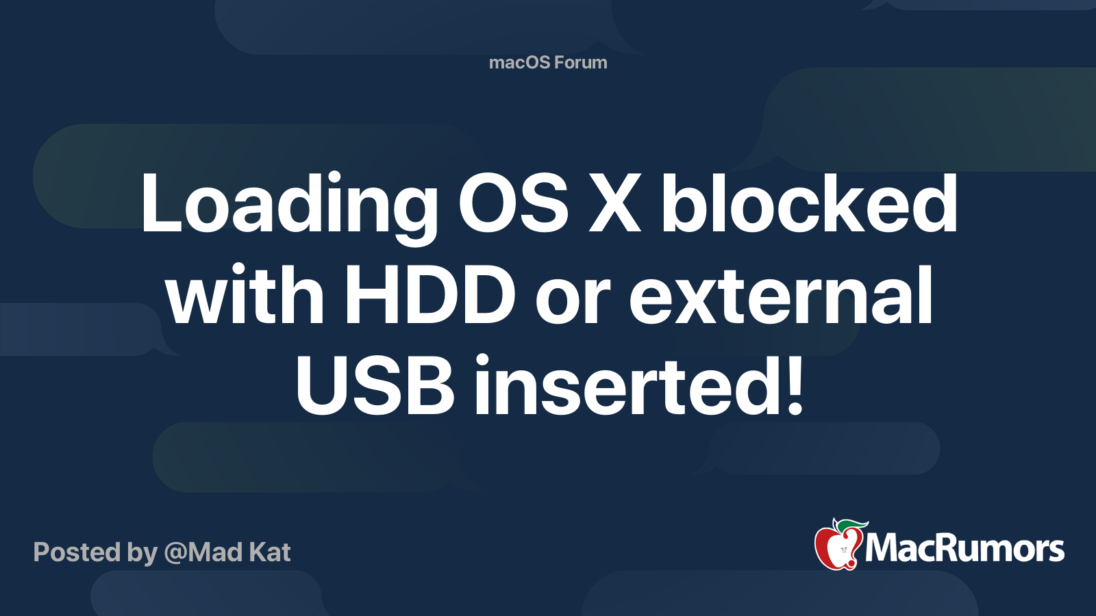 Loading OS X blocked with HDD or external USB inserted! | MacRumors Forums