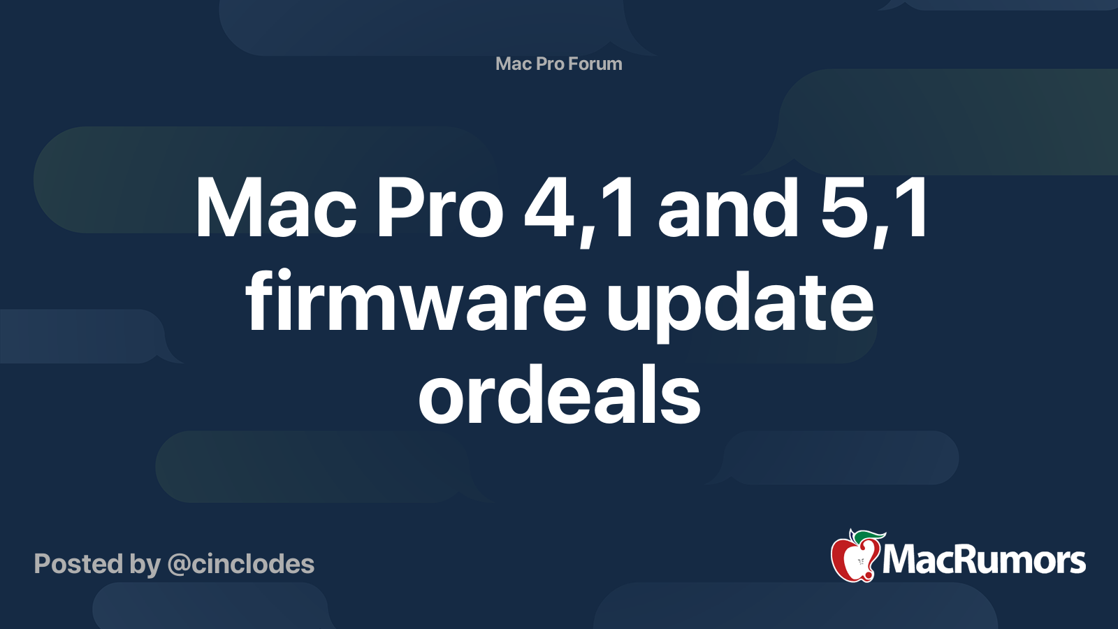 Mac Pro 4,1 and 5,1 firmware update ordeals | MacRumors Forums