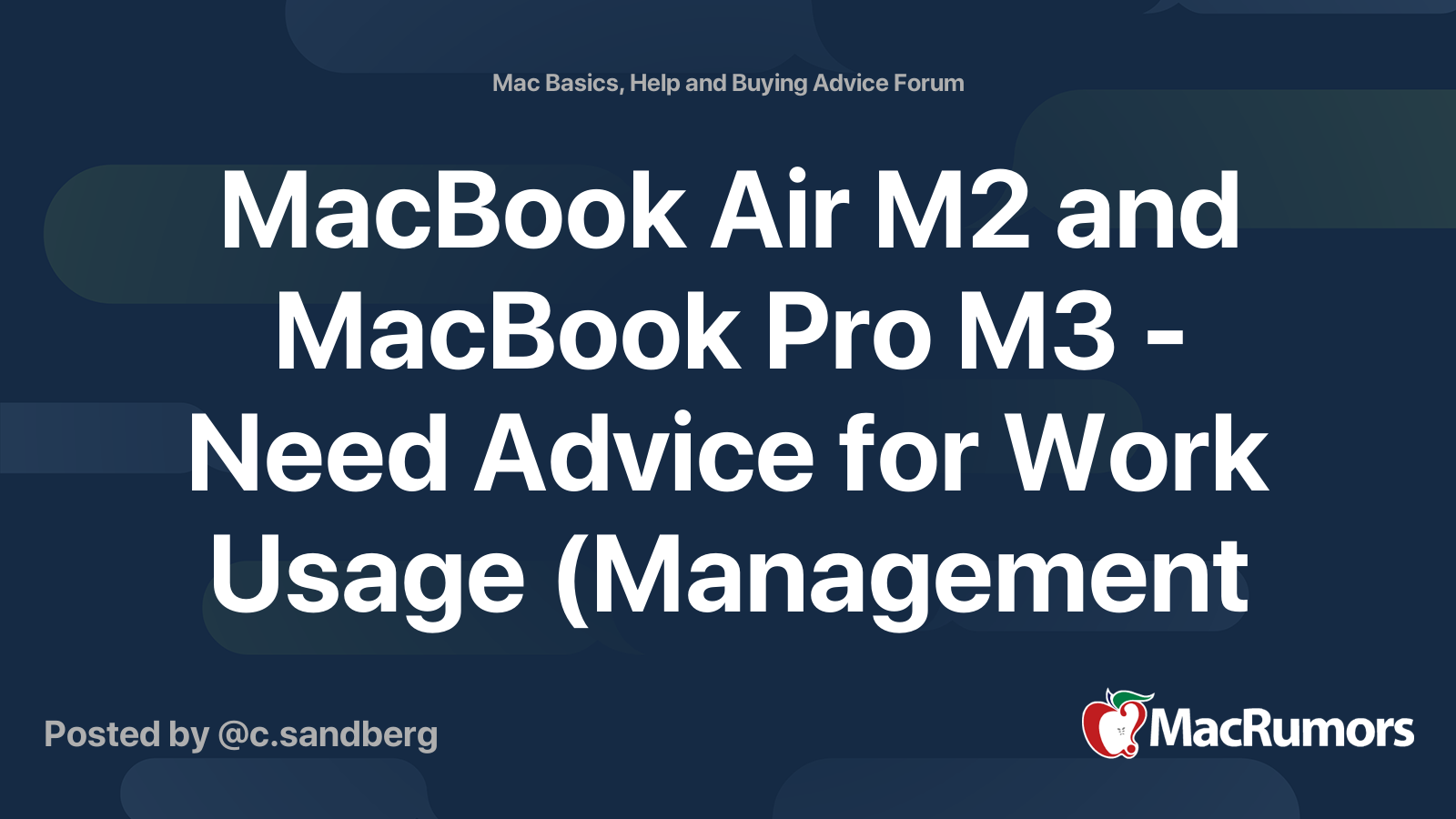 MacBook Air M2 and MacBook Pro M3 - Need Advice for Work Usage (Management Consulting ...