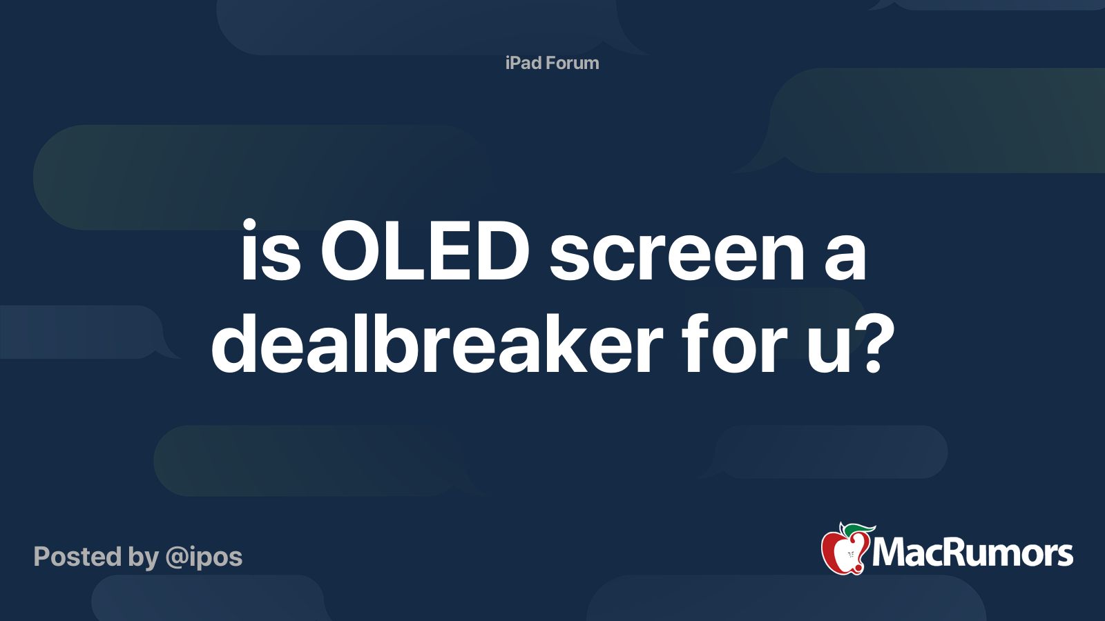 is OLED screen a dealbreaker for u? | MacRumors Forums