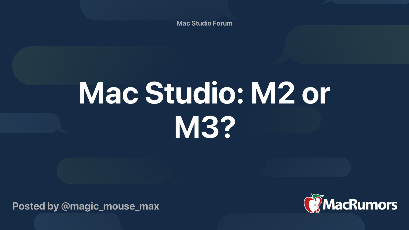Mac Studio: M2 or M3? | MacRumors Forums