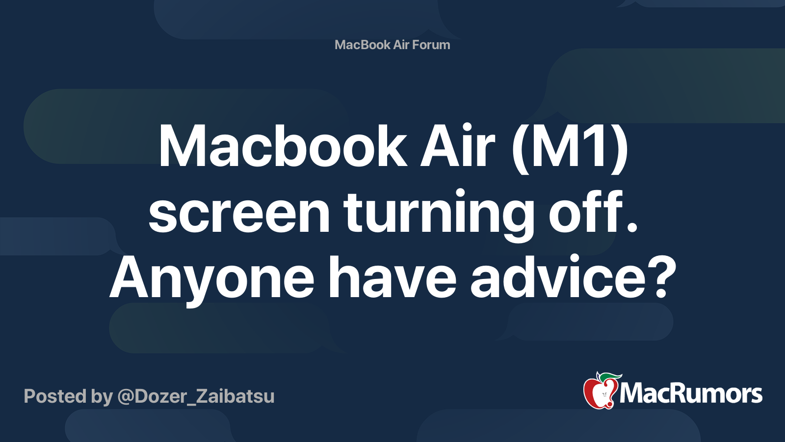 Macbook Air (M1) screen turning off. Anyone have advice? | MacRumors Forums
