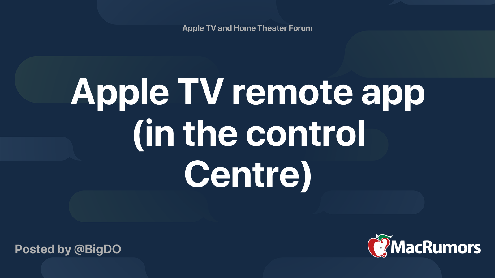 Apple TV remote app (in the control Centre) | MacRumors Forums