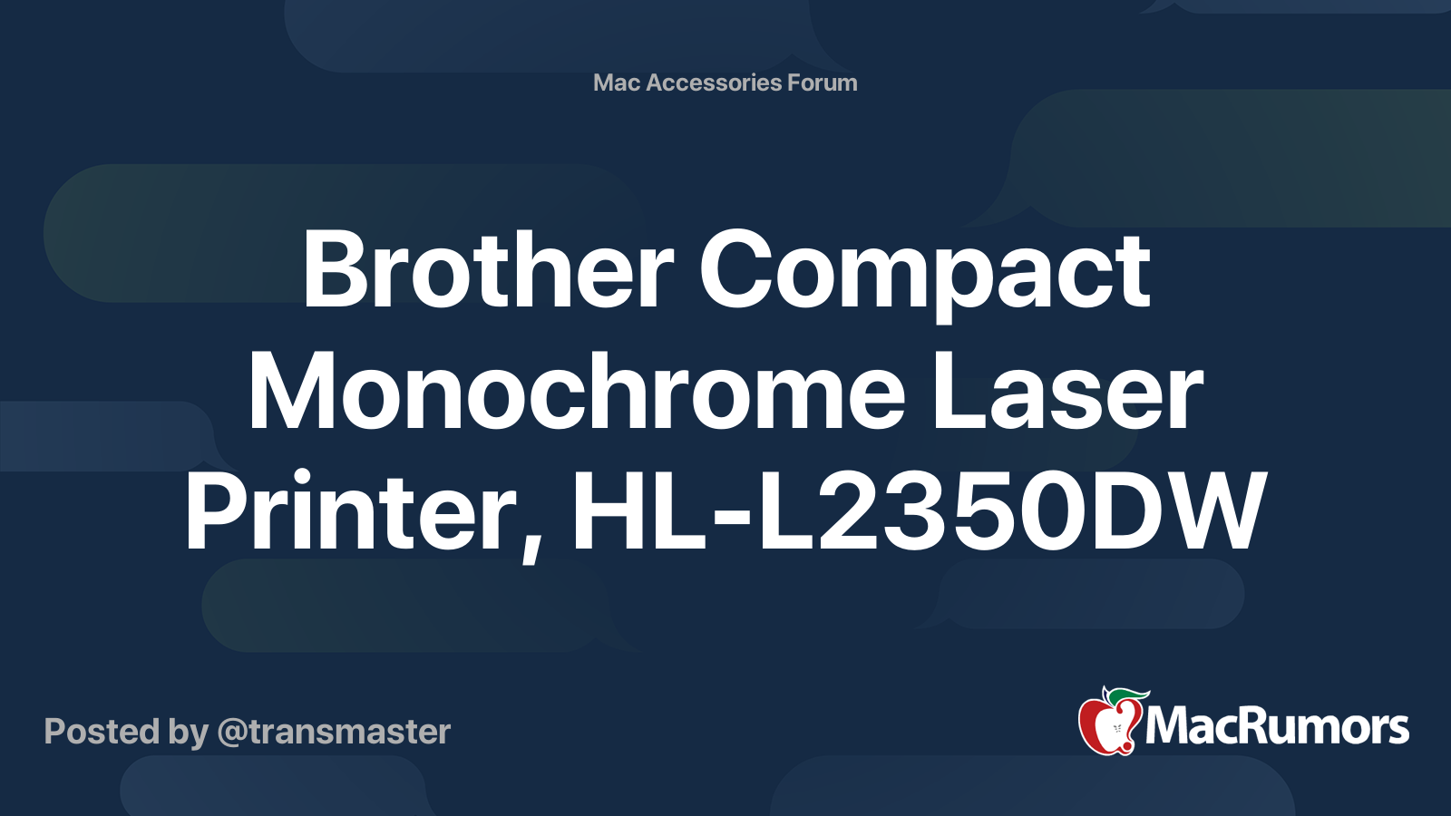 Brother Compact Monochrome Laser Printer, HL-L2350DW | MacRumors Forums