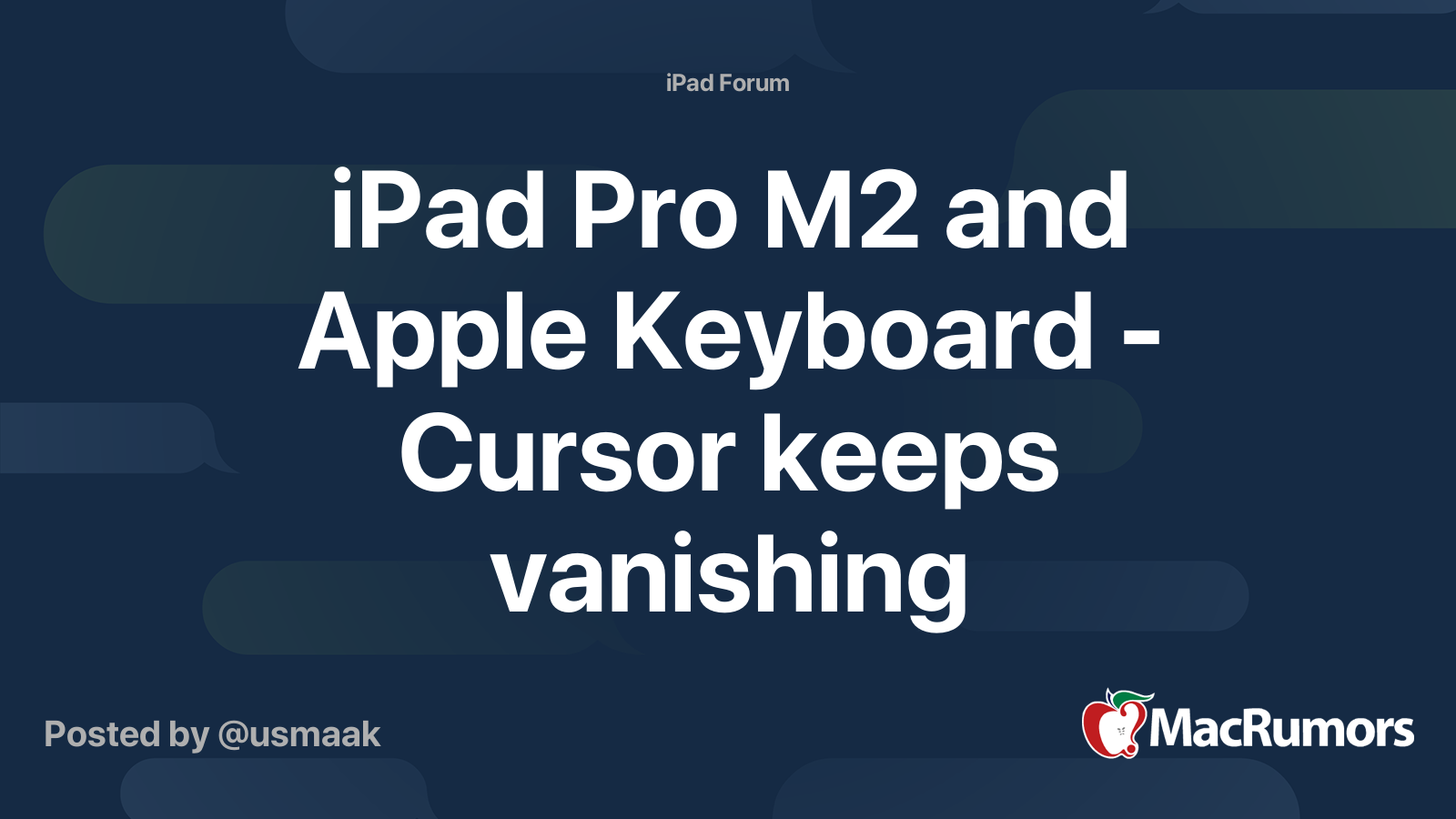 iPad Pro M2 and Apple Keyboard - Cursor keeps vanishing | MacRumors Forums