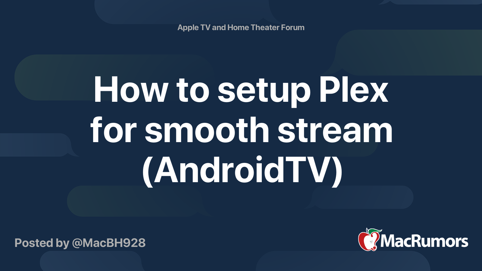 How to setup Plex for smooth stream (AndroidTV) | MacRumors Forums